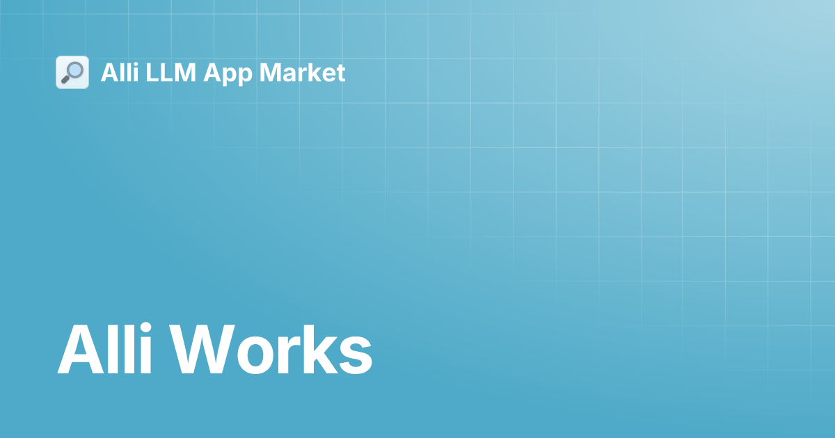 Alli Works | Alli LLM App Market