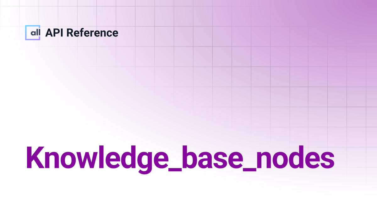 Knowledge_base_nodes | API Reference